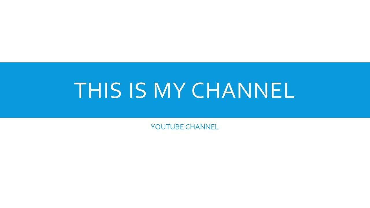 This Is My Channel Youtube