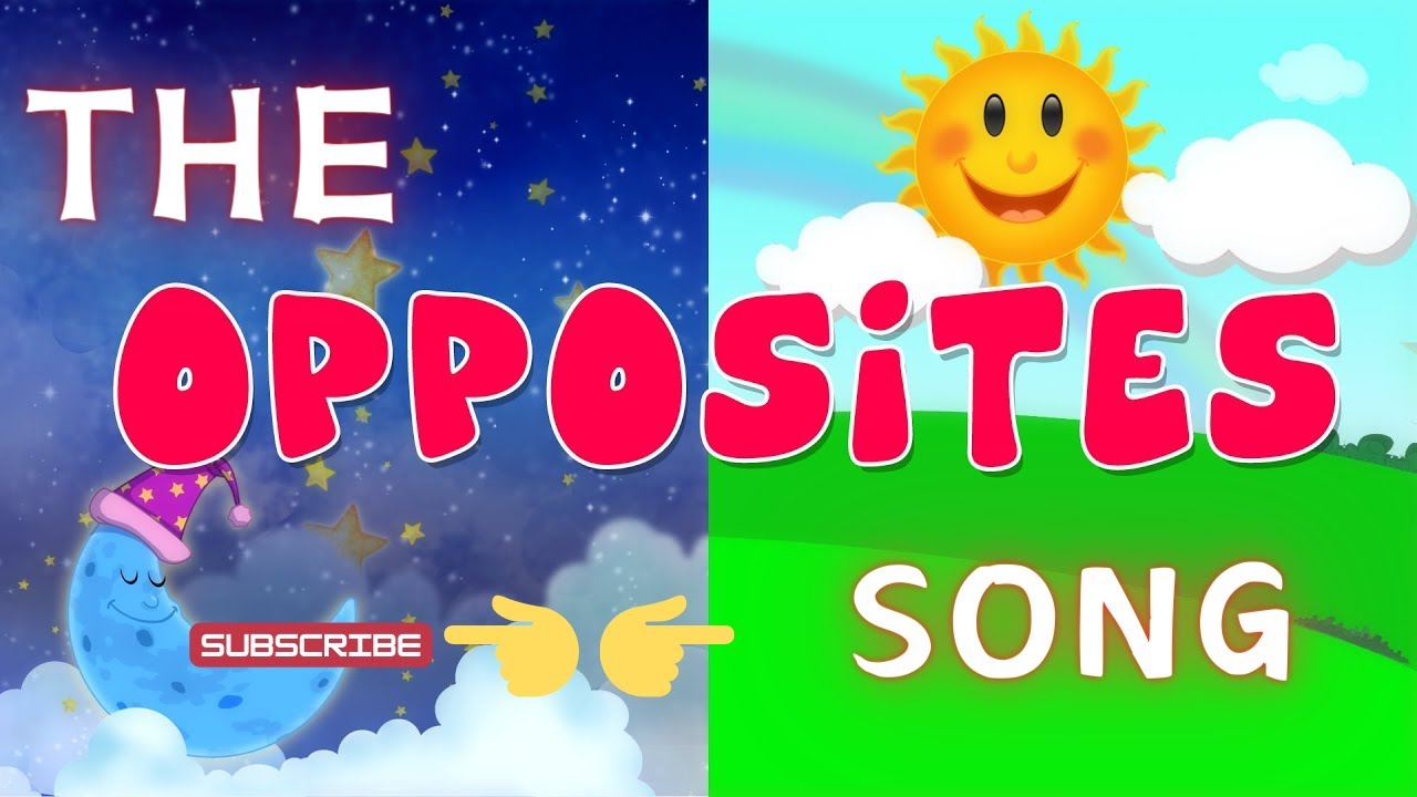 The Opposites Song Antonyms Opposites For Kids Opposite Words In