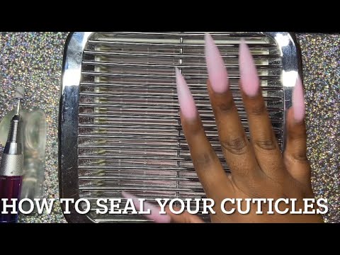 Beginner Friendly How To Seal Your Cuticles Acrylic Nails Five