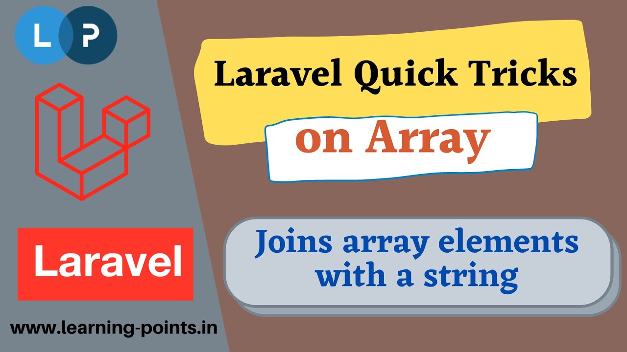 Arr Join Joins Array Elements With A String Laravel Tricks