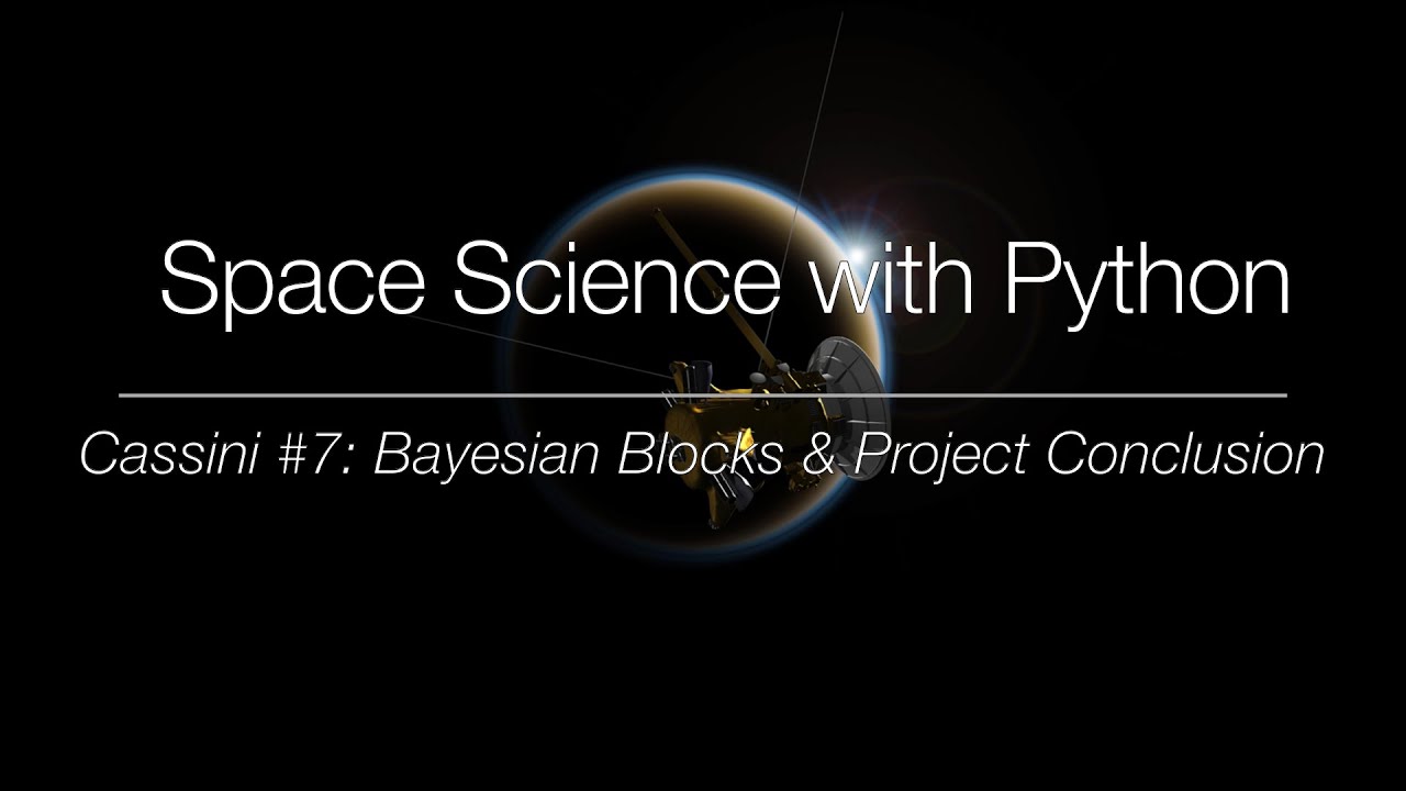 Space Science With Python Cassini 7 Bayesian Blocks Project