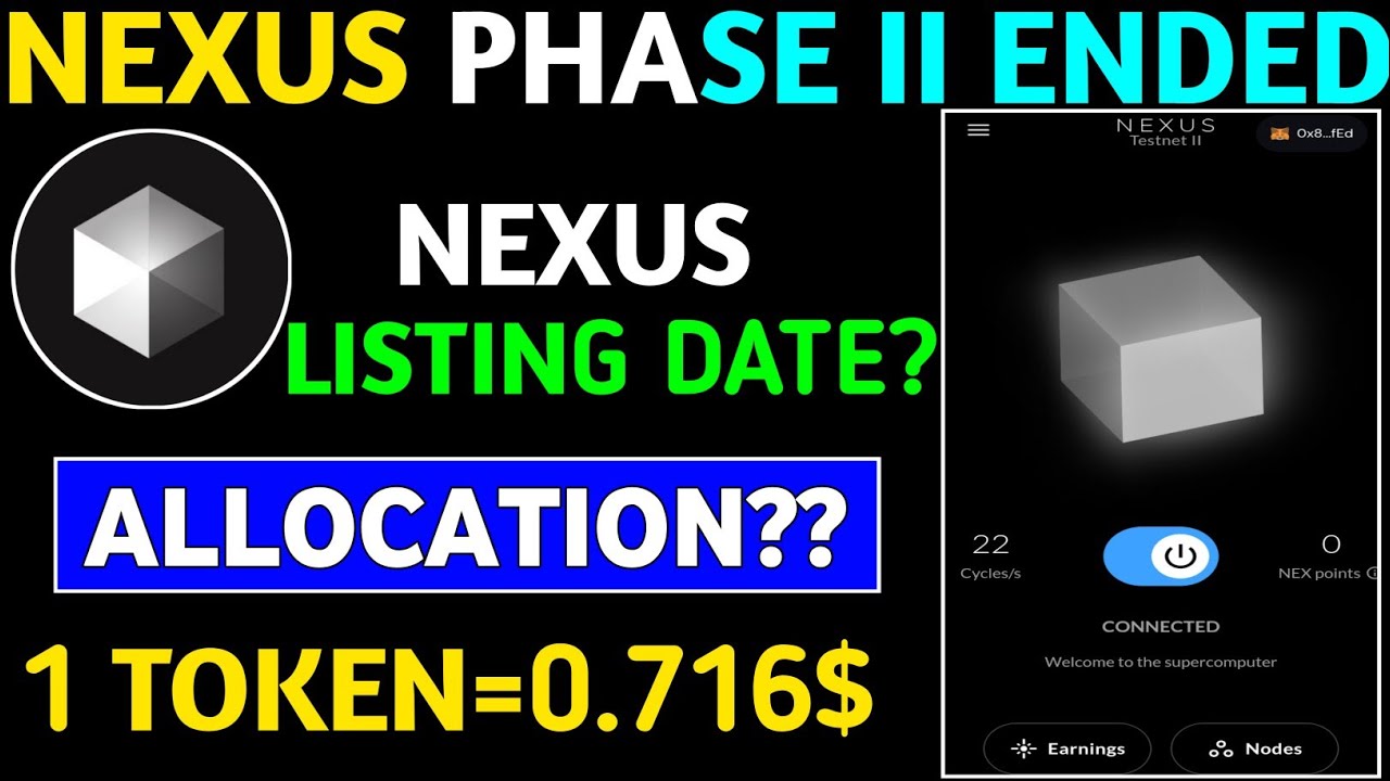 Nexus Airdrop Listing Date Nexus Airdrop New Update Nexus Phase