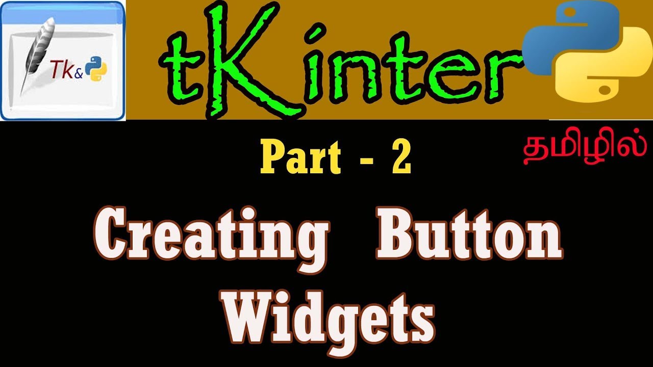 2 Creating Button Widgets In Tkinter Python Gui Tutorial Using
