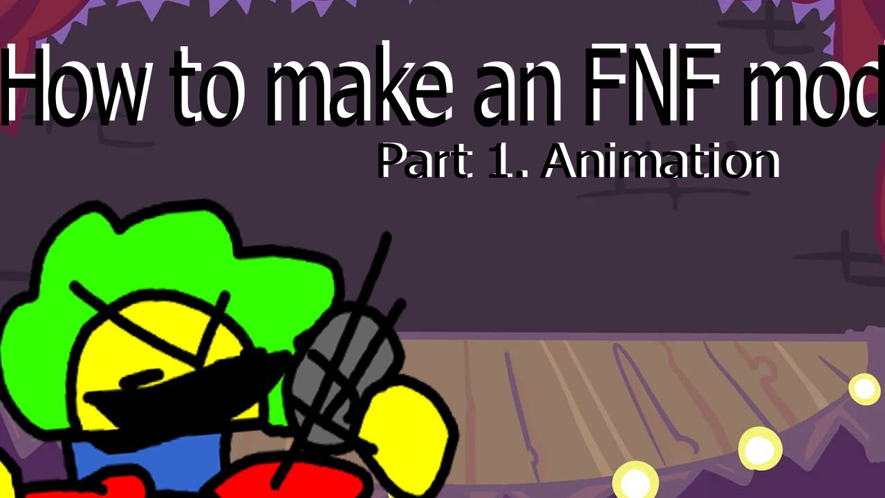 How To Make An Fnf Mod Part 1 Animation Youtube