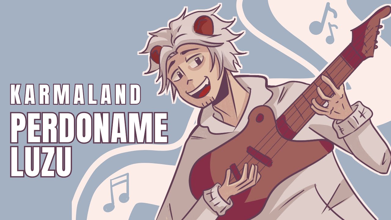 Perdoname Luzu Animatic Karmaland 5 Youtube