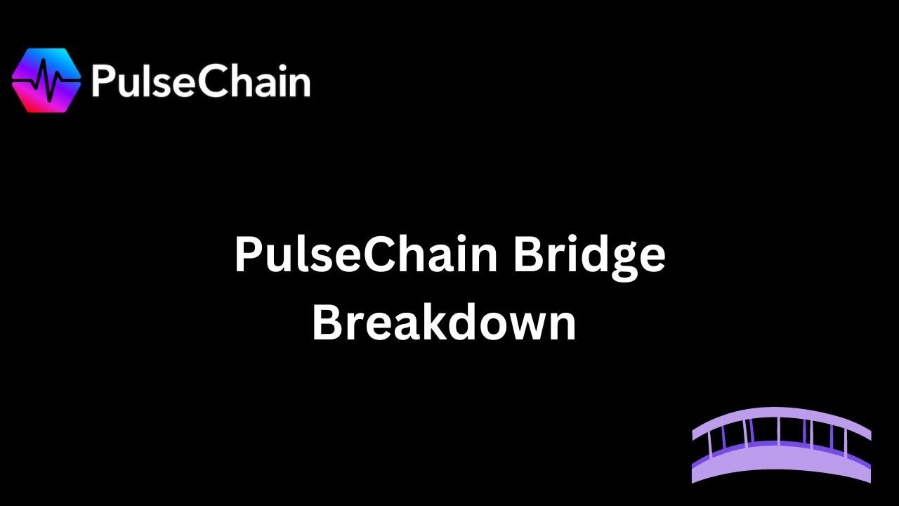 Pulsechain Bridge Breakdown Youtube