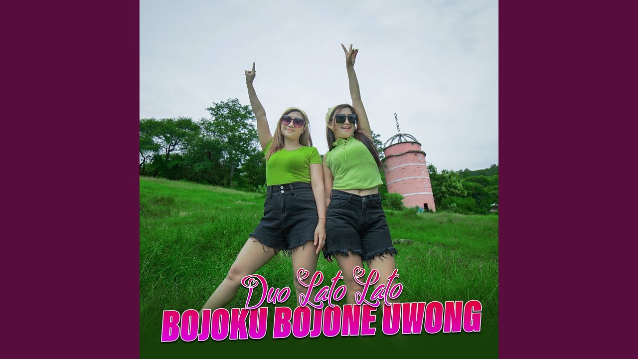 Bojoku Bojone Uwong Youtube Music