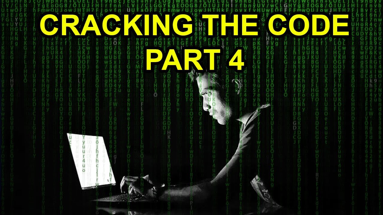 Cracking The Code Part 4 Youtube