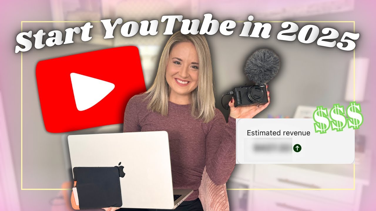 How To Start A Channel In 2025 Make Money Youtube