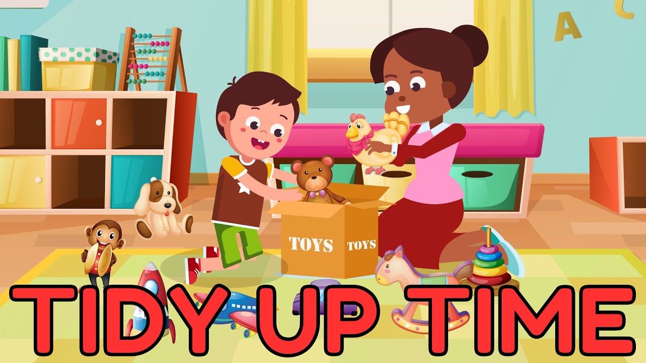 Tidy Up Time Kids Song Children S Songs Tidy Kids Youtube