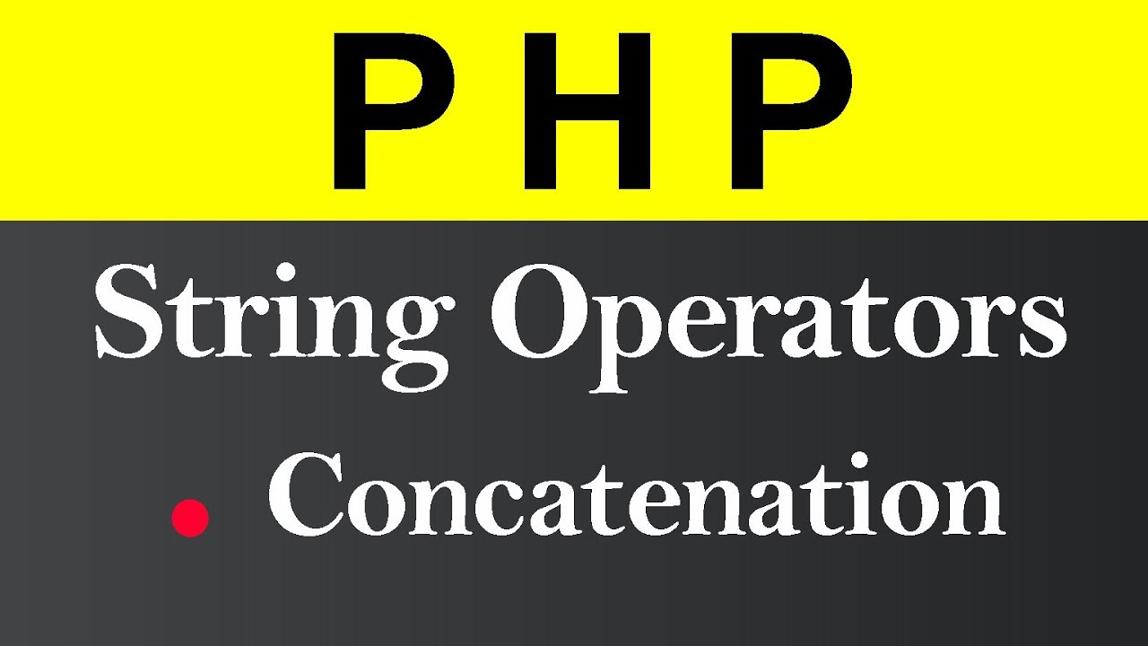 String Operators In Php Hindi Youtube