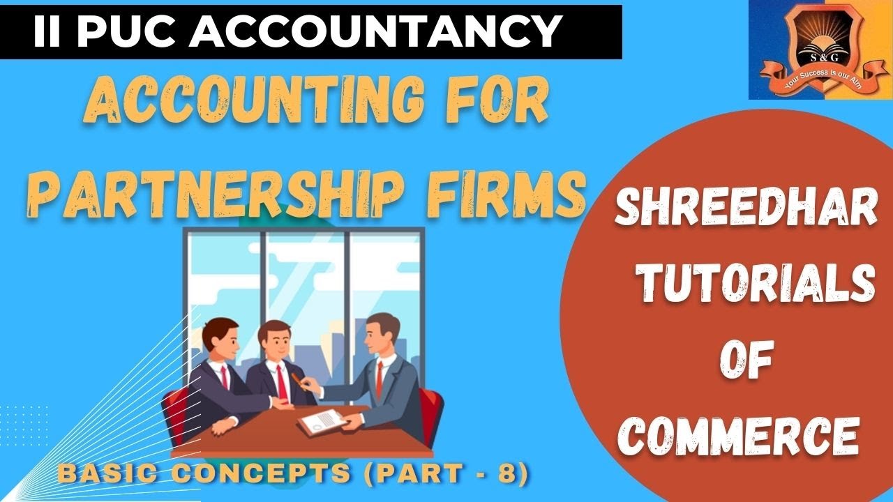 Accounting For Partnership Basic Concepts Class 12 Puc Ii Year Part
