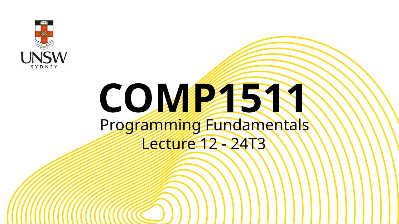 Comp1511 Week 8 Lecture 1 Part1 Youtube