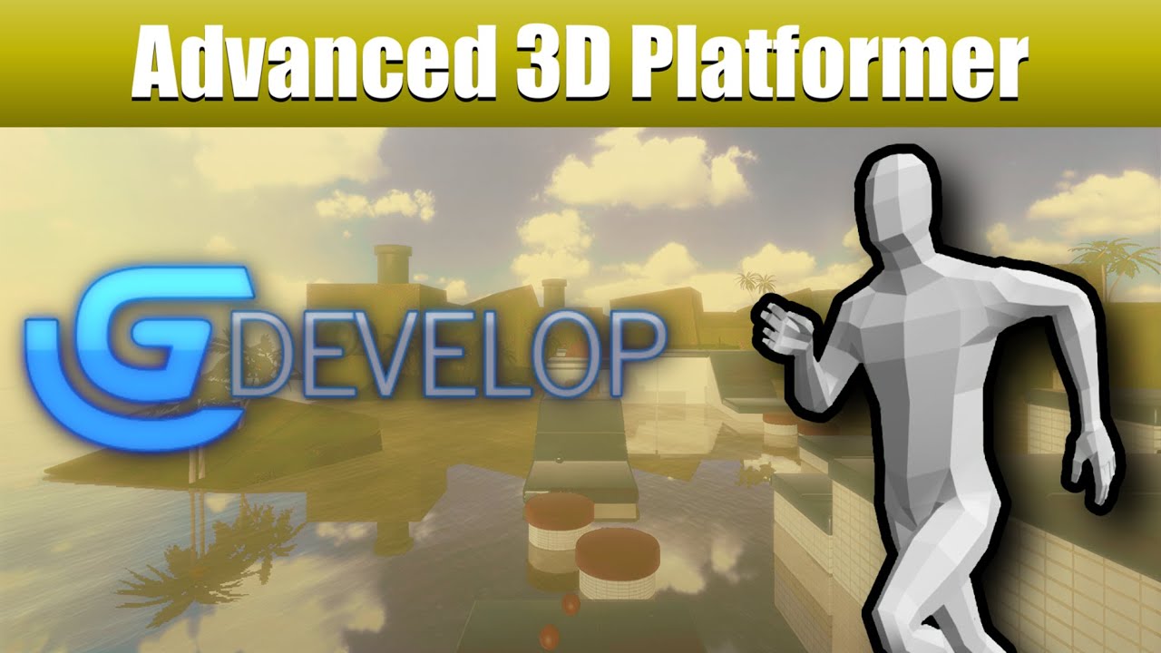 Gdevelop Advanced 3d Platformer Template Youtube