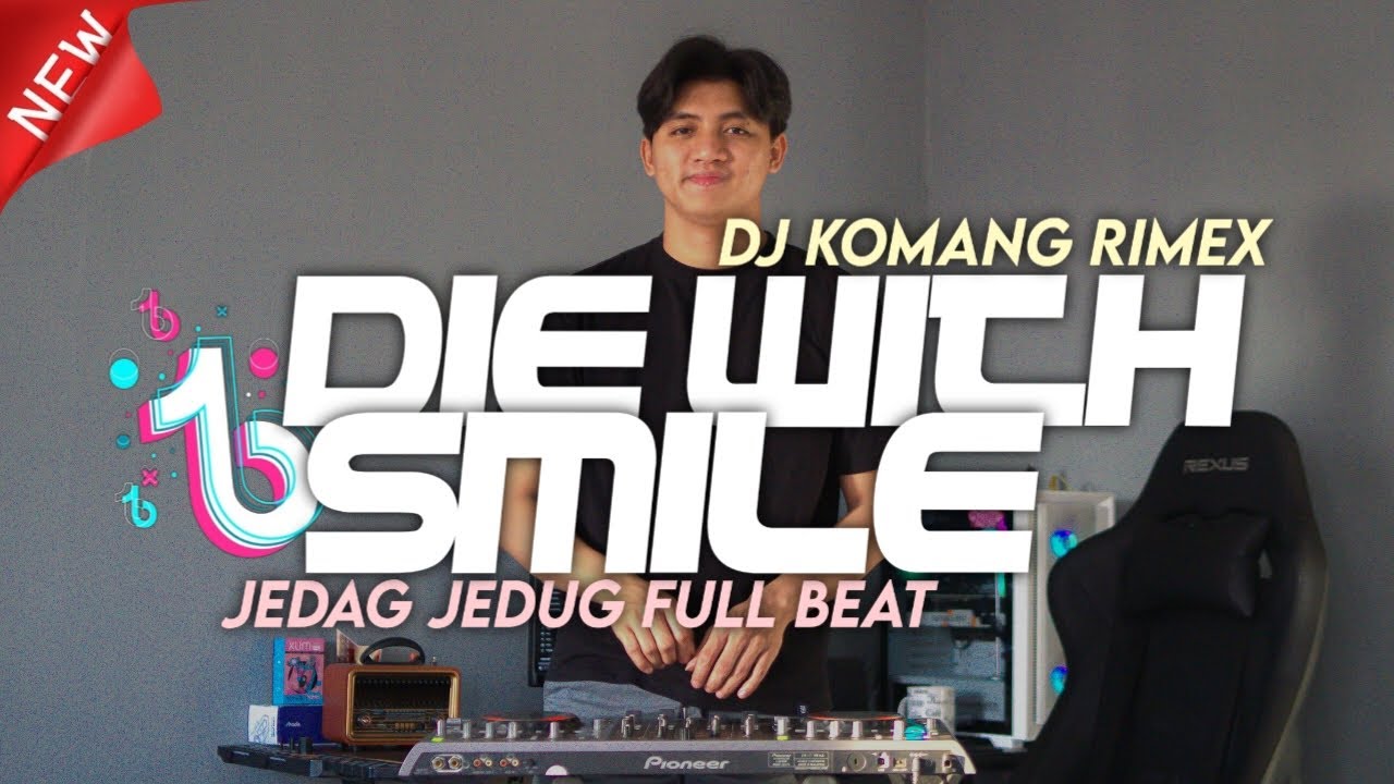 Dj Die With A Smile Jedag Jedug Full Beat Viral Tiktok Terbaru 2024 Dj