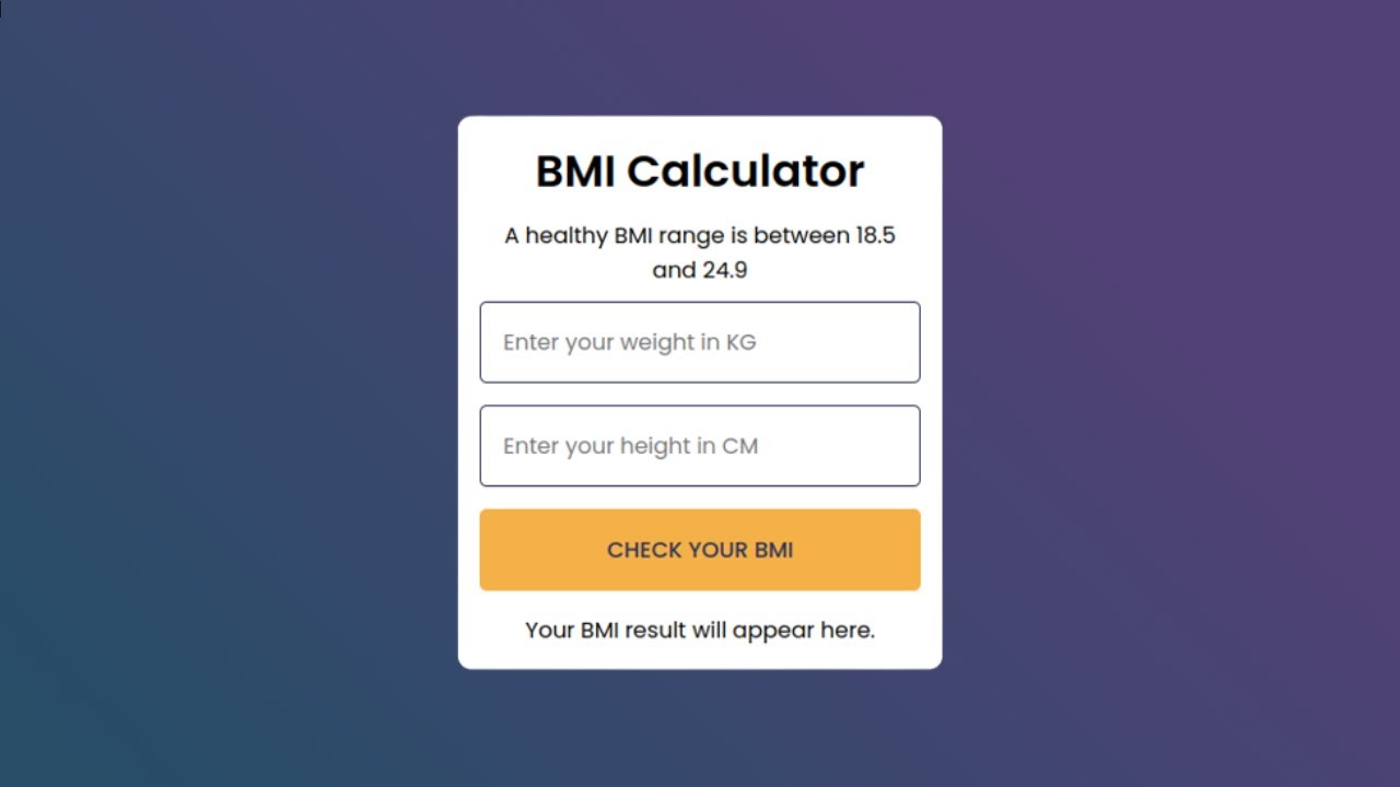 Make Bmi Calculator In Html Css Javascript Youtube