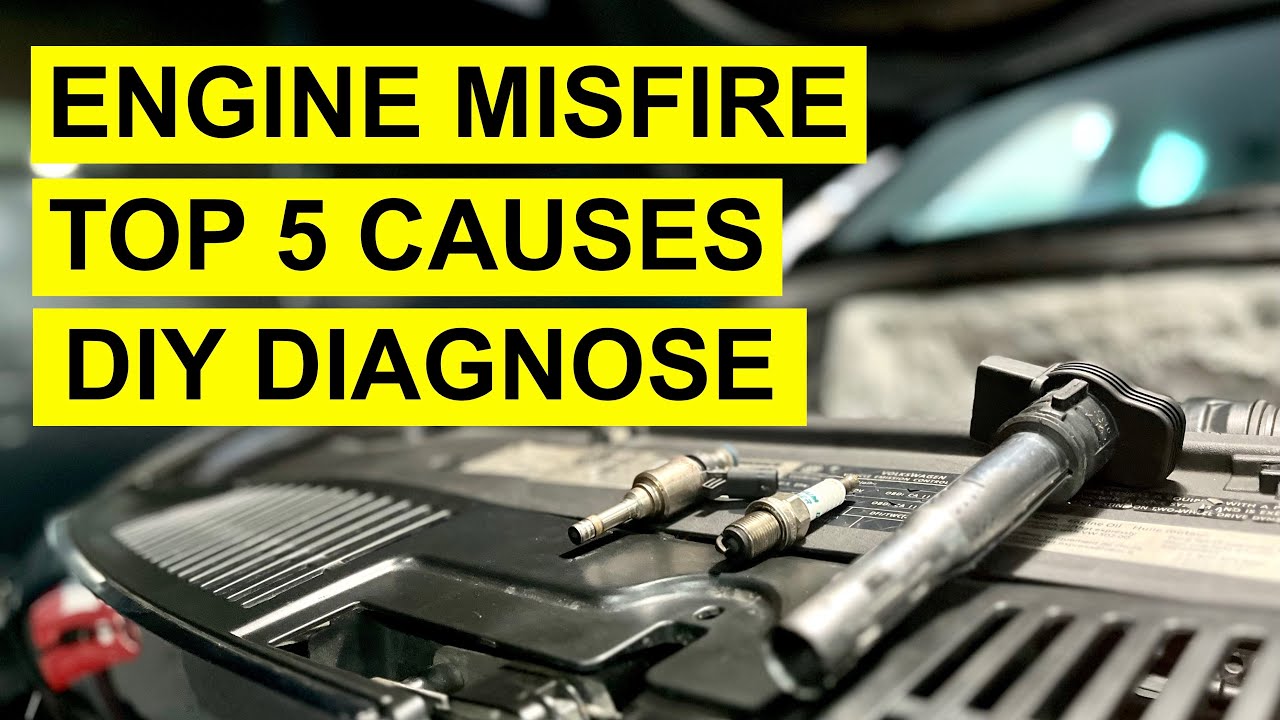 Engine Misfire Top 5 Causes Diagnose It Yourself Youtube
