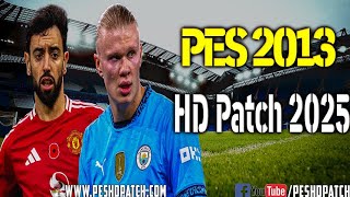 Pes 2013 Hd Patch 2025 Premier League Season 2024 25 Pes Hd Patch Mp3 Music & Mp4 video downloads