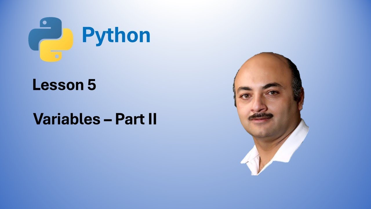 Python Lesson 5 Variables Part Ii Youtube