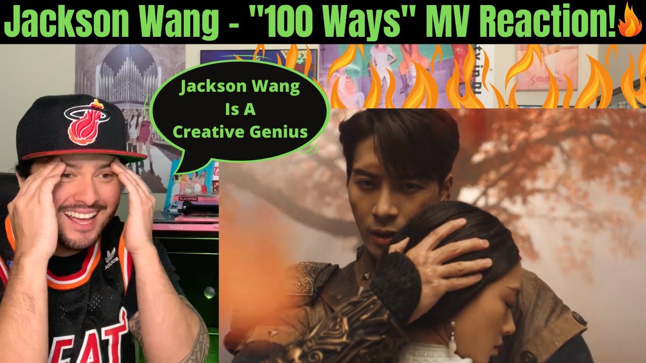 Jackson Wang 100 Ways Mv Reaction Youtube