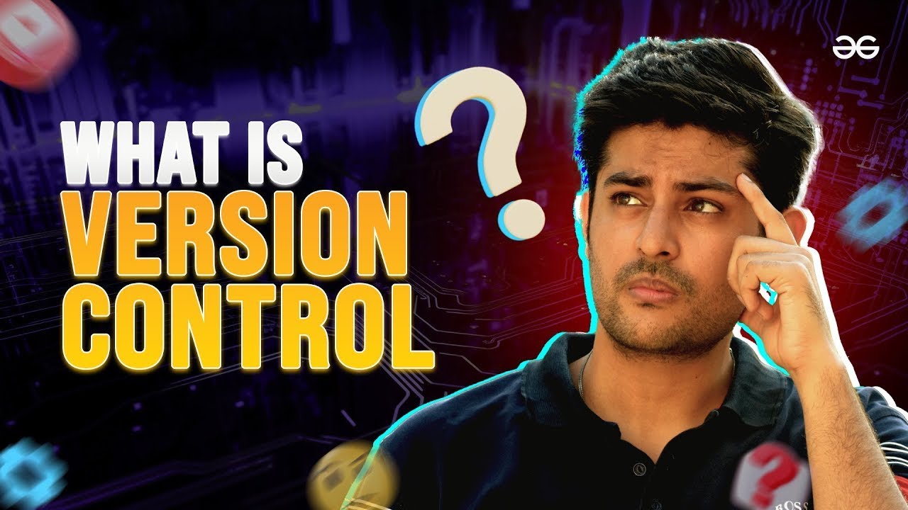 What Is Version Control And Git Web Development Explained