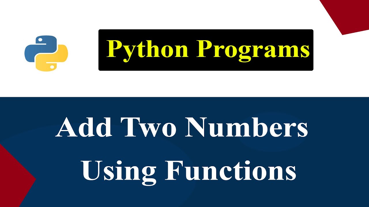 Python Program To Add Two Numbers Using Functions Youtube