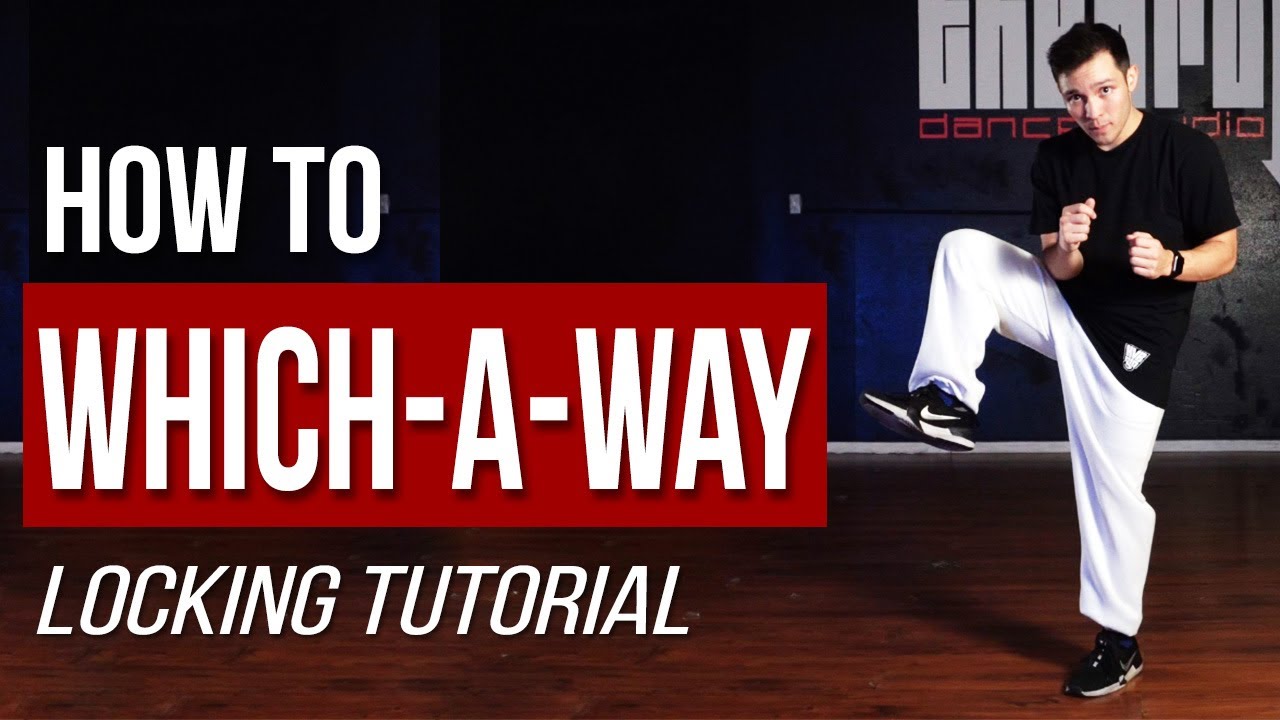 How To Do The Which A Way Locking Dance Tutorial Youtube