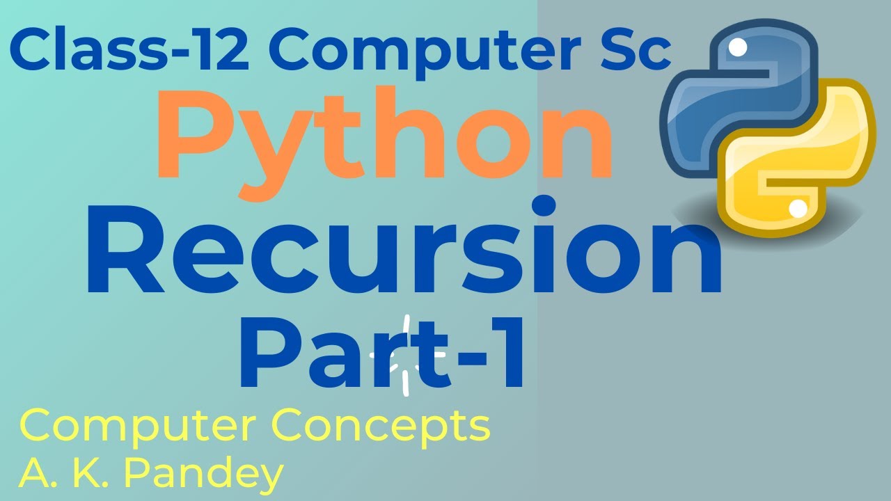 Recursion In Python Class 12 Ip With Python Cbse Chapter