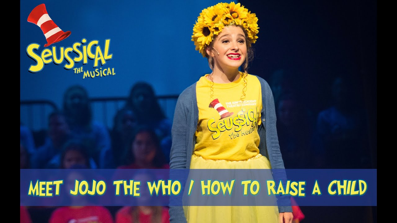 Seussical Live Meet Jojo The Who How To Raise A Child 2019 Youtube
