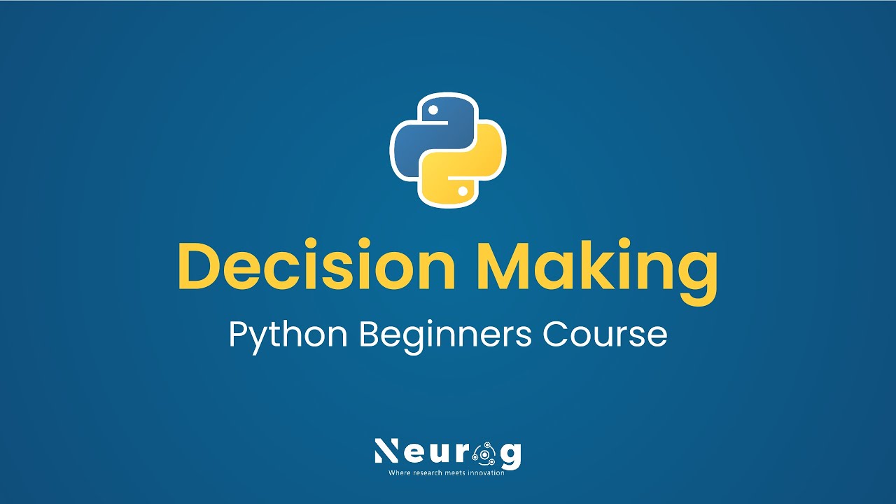 Python Tutorial Make Decisions In Your Code With Conditionals If