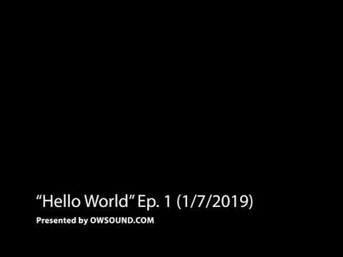 Hello World Episode 1 Youtube