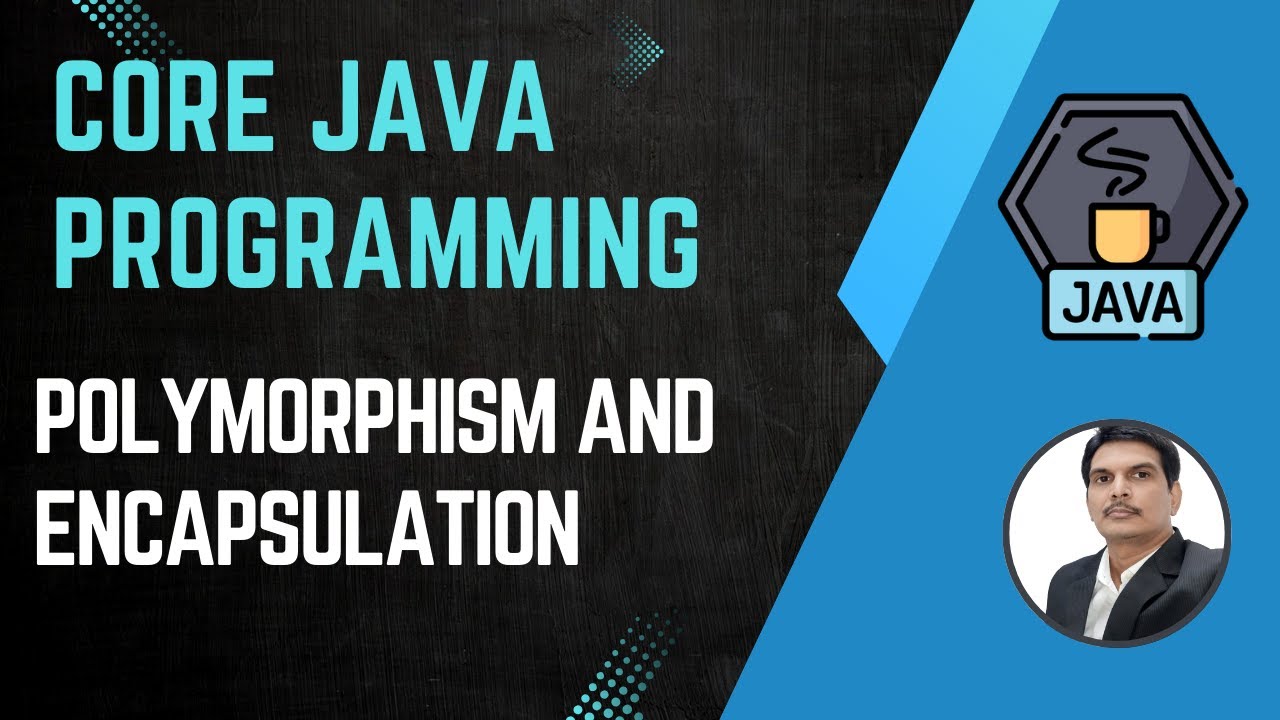 Session 12 Java Oops Concepts Polymorphism Encapsulation