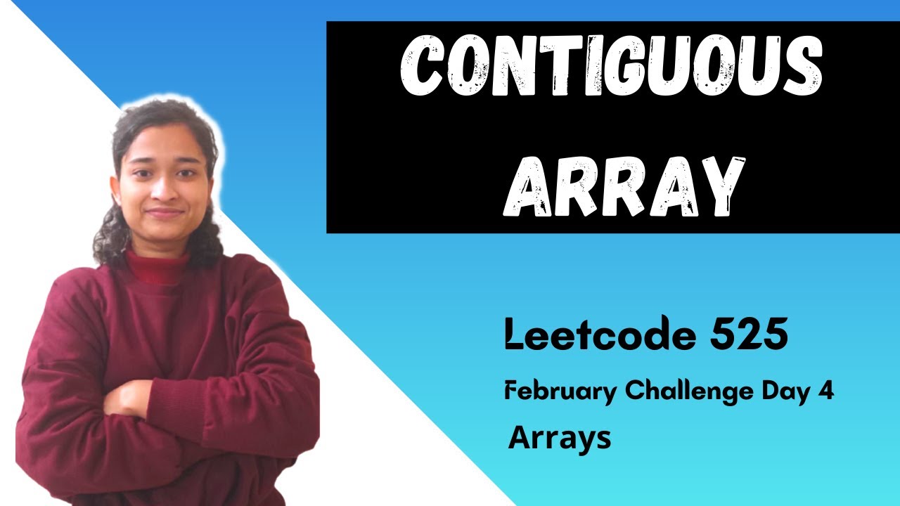 Contiguous Array Leetcode 525 Arrays Youtube