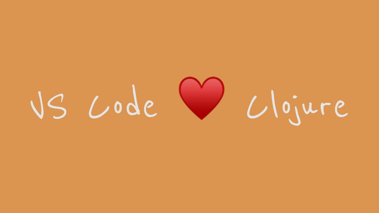 Get Started With Clojure In Vs Code Youtube