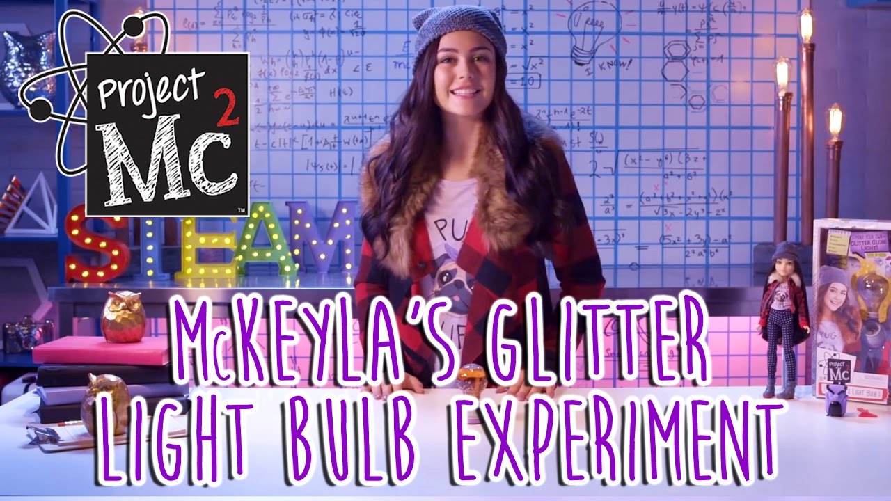 Project Mc Mckeyla Mcalister Glitter Light Bulb Experiment Doll