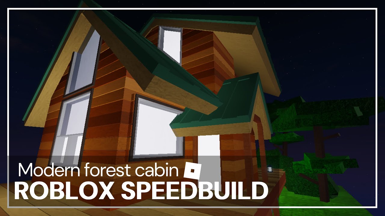Modern Forest Cabin In Roblox Speed Build Youtube