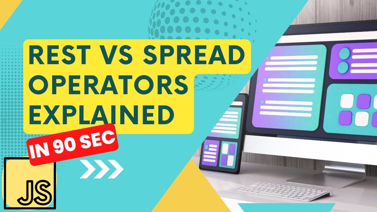 Javascript Rest Vs Spread Operators Explained In 90 Seconds Quick