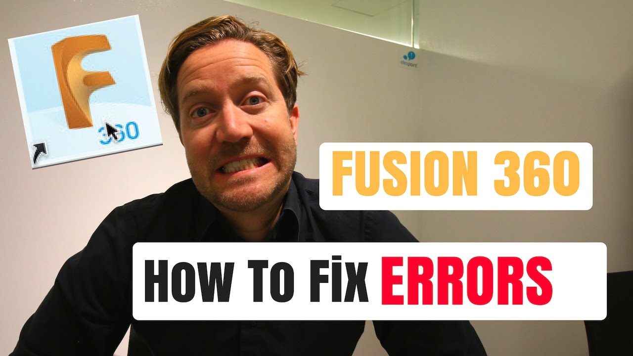 Fusion 360 Tutorial Errors And How To Fix Problems Youtube