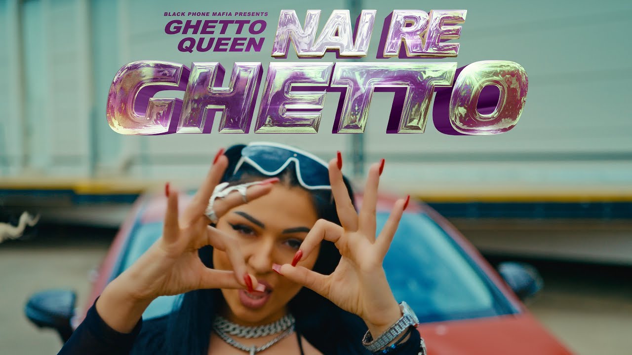 Ghetto Queen Nai Re Ghetto Official Music Video Youtube