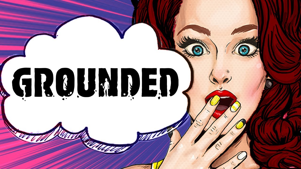 You Re Grounded Youtube