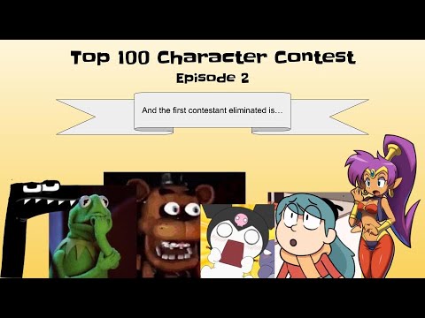 Top 100 Character Contest Episode 2 Youtube