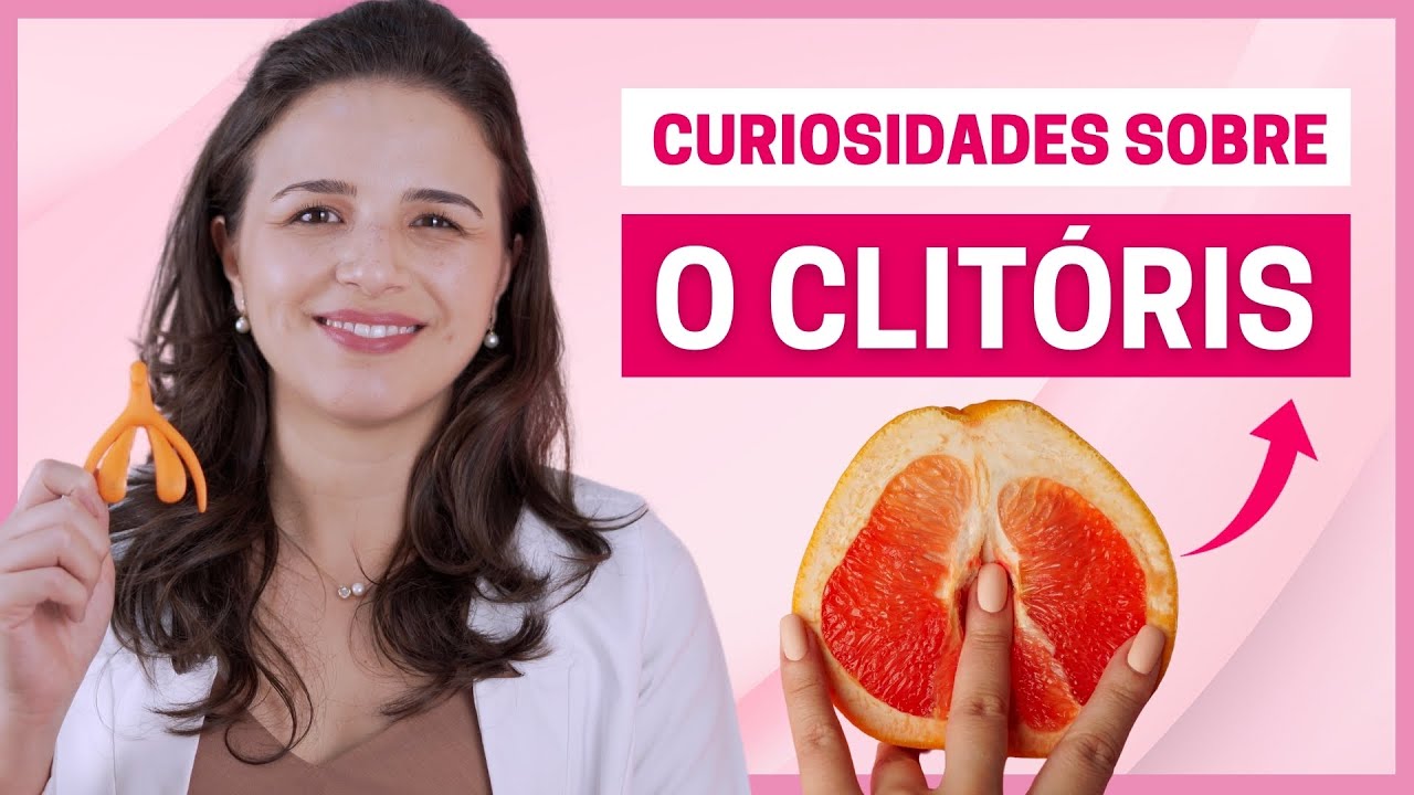 Cinco Fatos Sobre O Clitóris Que Você Não Sabia Dra Camila