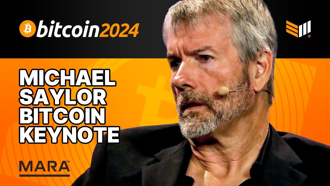 Michael Saylor Bitcoin 2024 Keynote Speech Grove Crypto