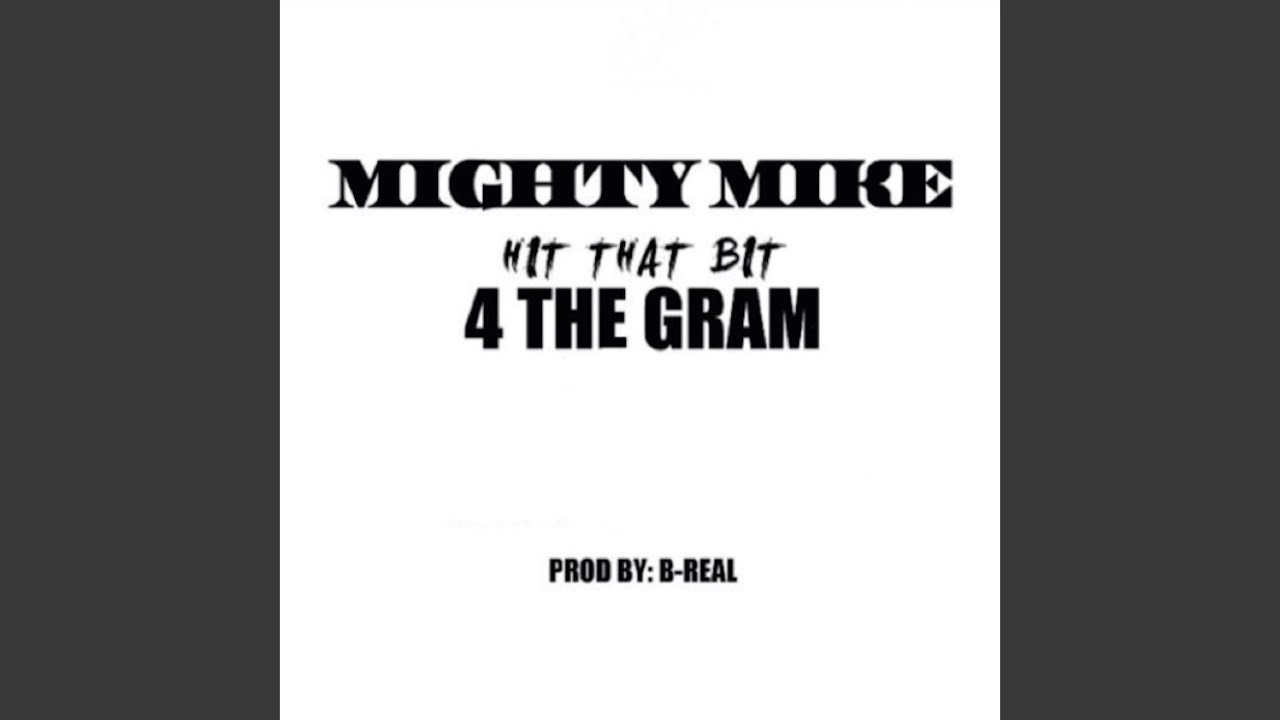 Hit That Bit 4 The Gram Youtube Music