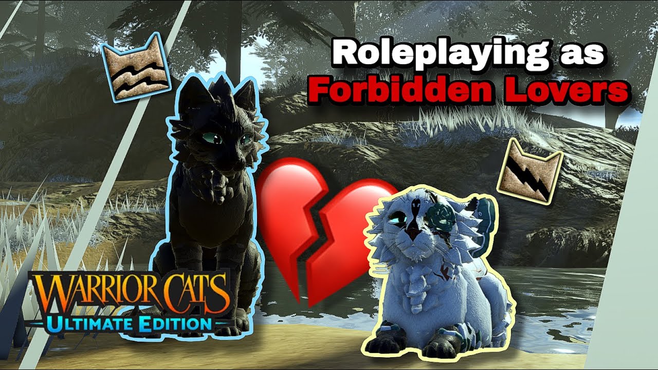 Roleplaying As Forbidden Lovers Snowstorm S Story Warrior Cats