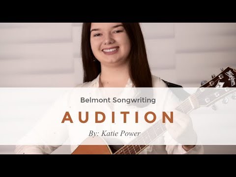 Belmont Songwriting Audition Accepted Katie Power Youtube