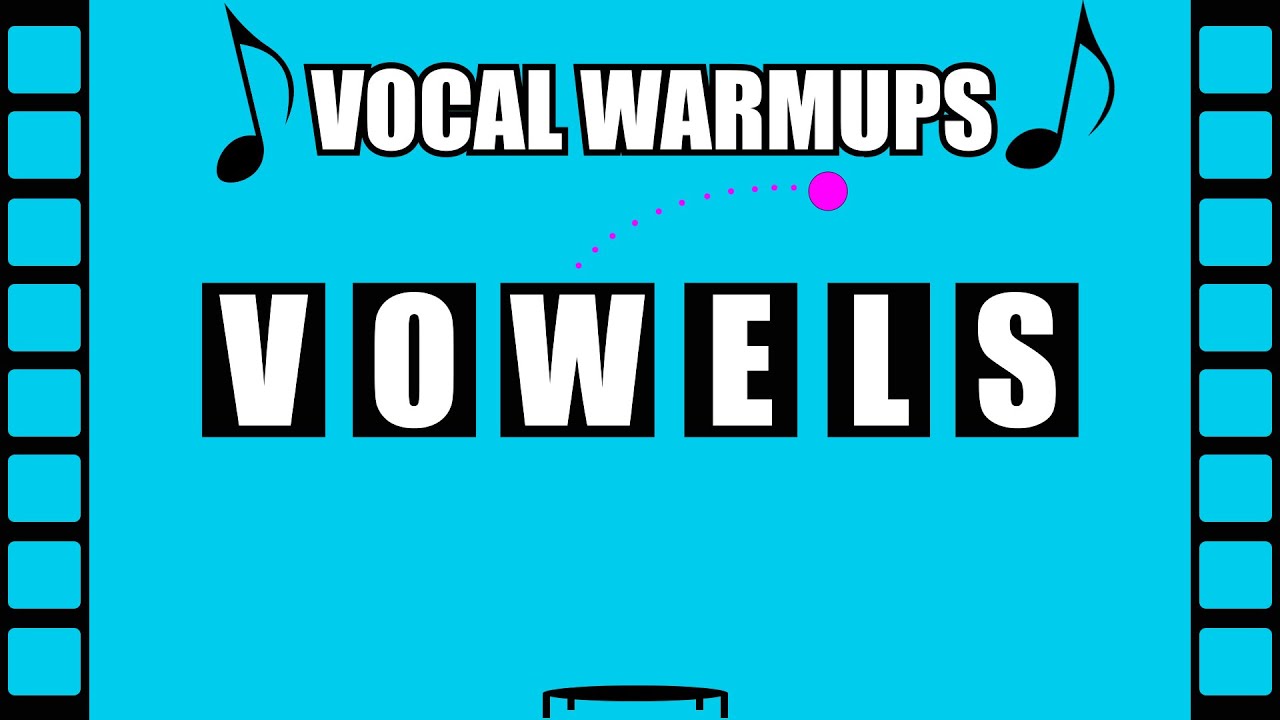 Vocal Warmups Vowels Youtube