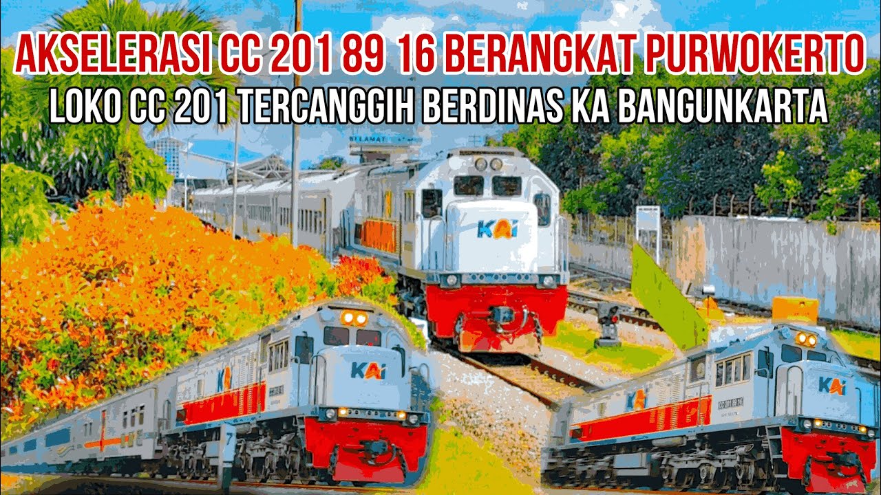 Akselerasi Cc 201 89 16 Berangkat Stasiun Purwokerto Cc 201