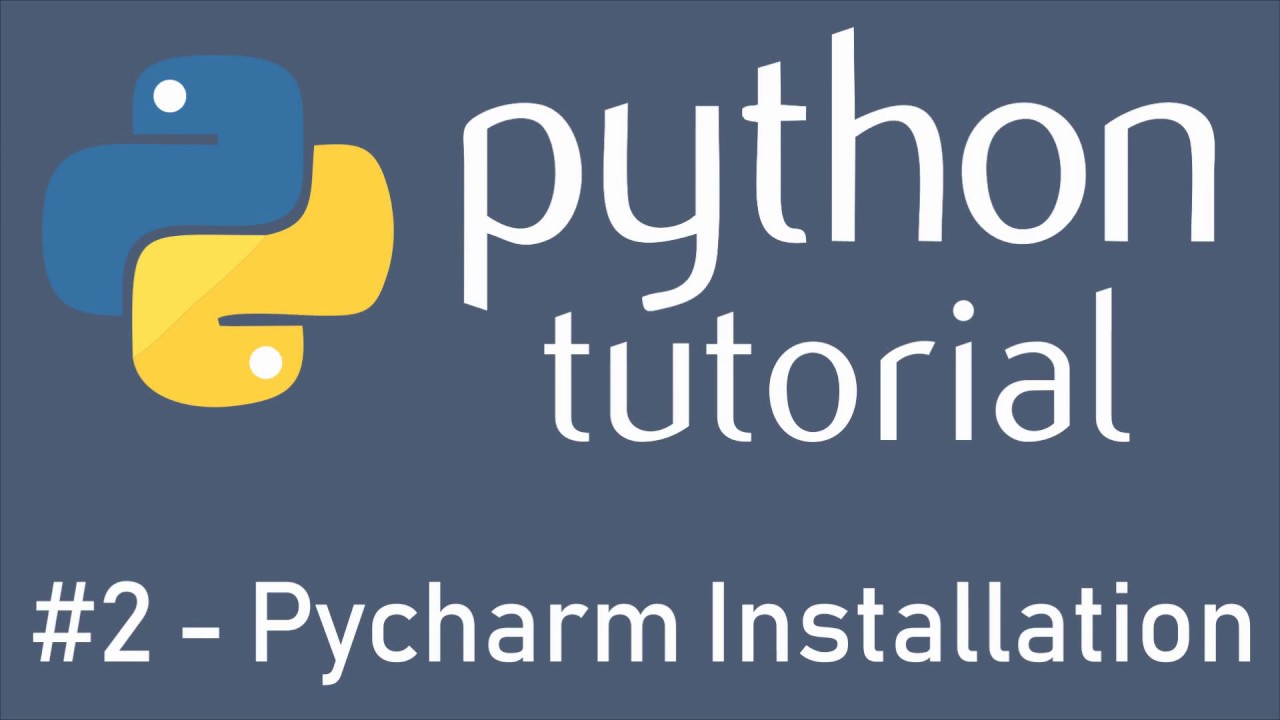 Python Tutorial Part 2 Pycharm Installation Youtube