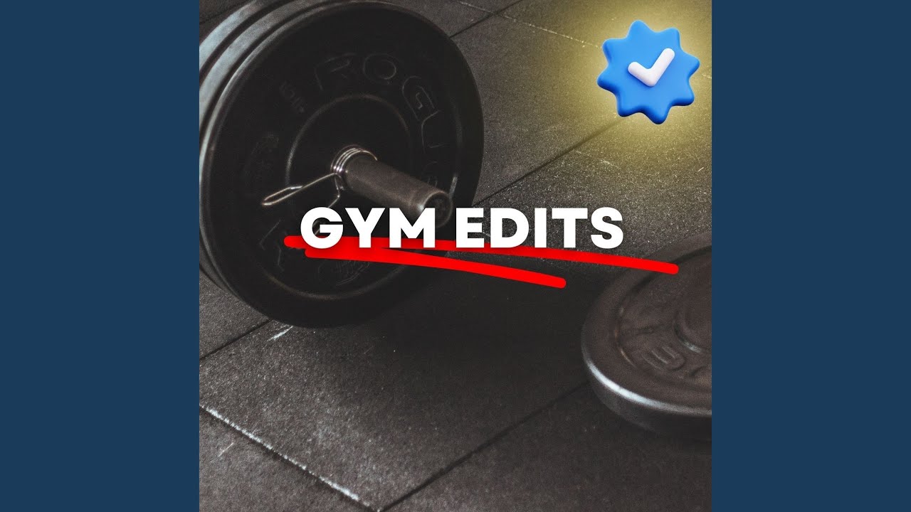 Gym Edits Youtube